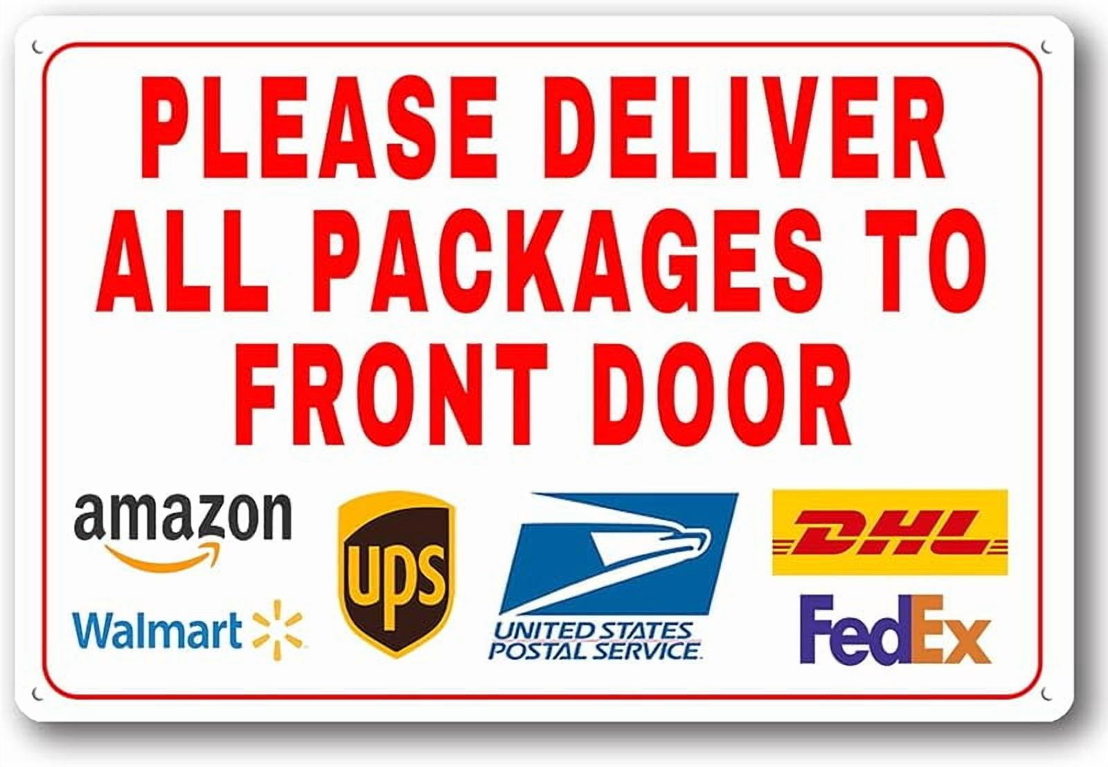Please Deliver All Packages to Front Door Tinplate Sign - Delivery ...
