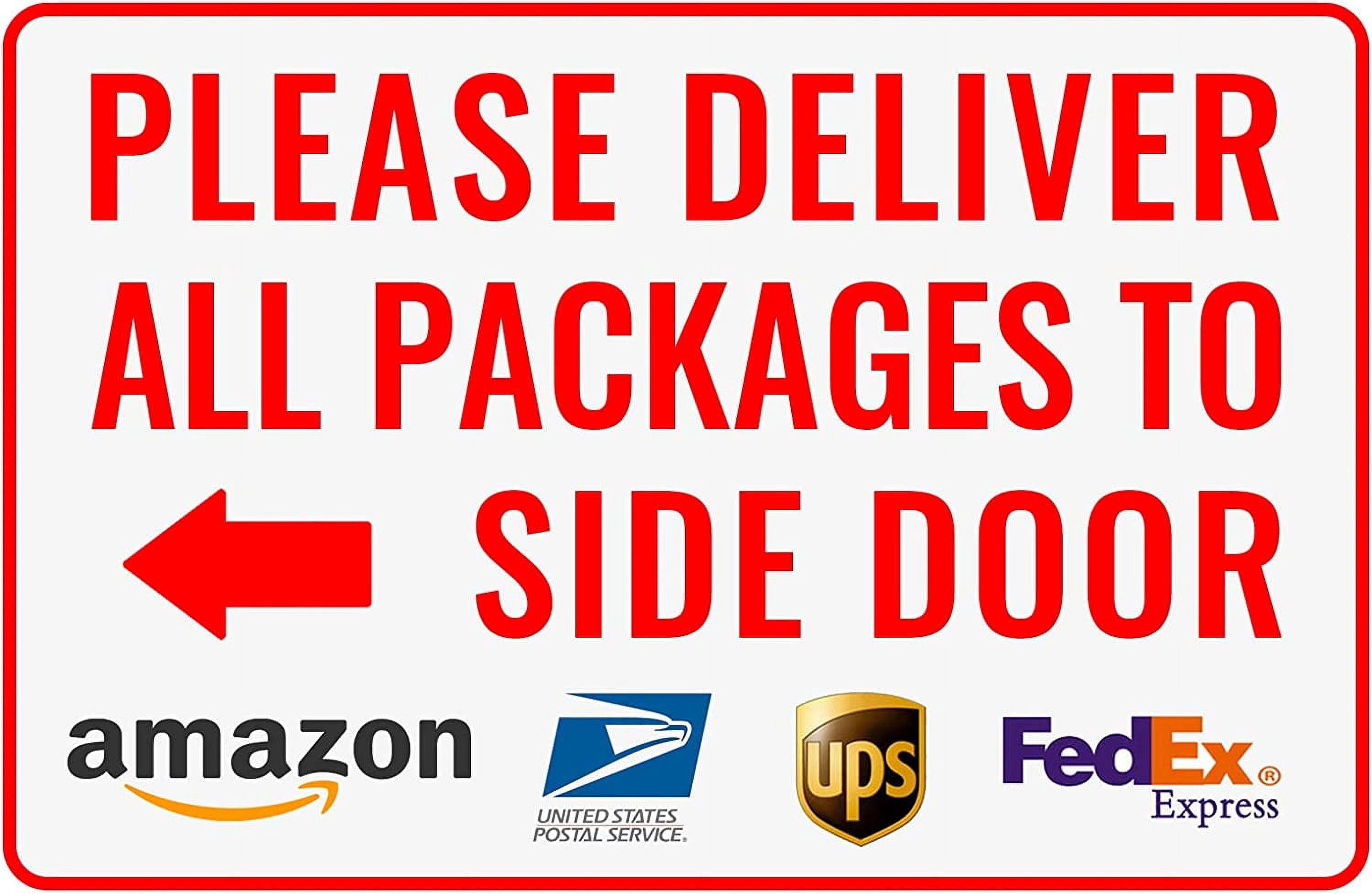 Please Deliver All Packages to Side Door Left Arrow - Delivery Sign for ...