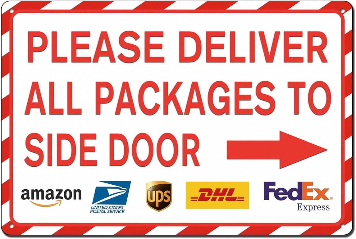 Please Deliver All Packages to Side Door Right Arrow Delivery Sign for ...