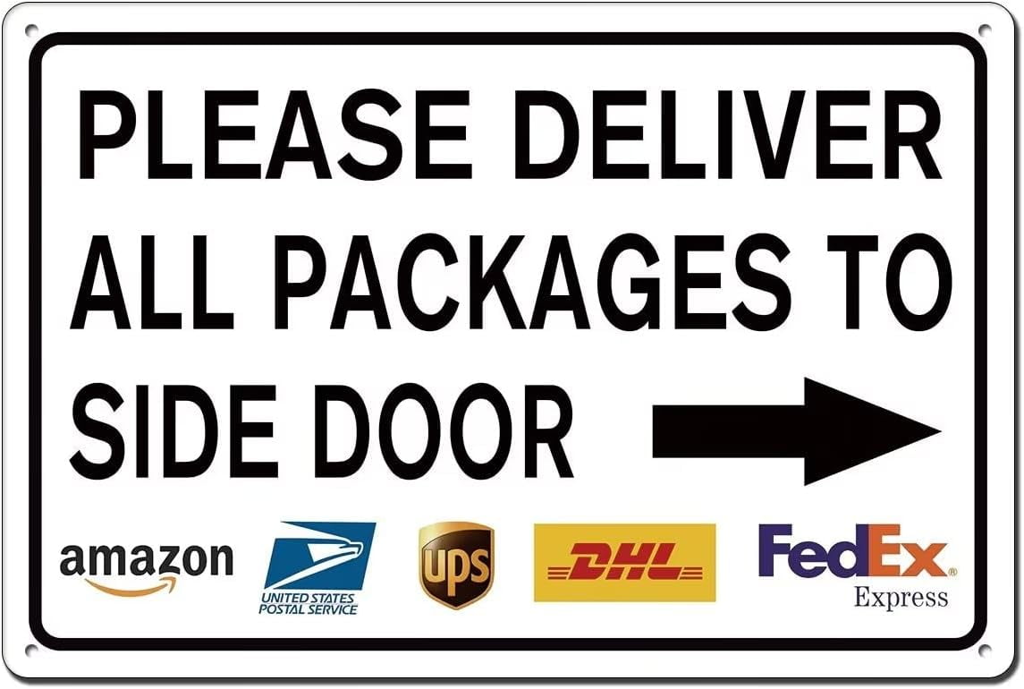 Please Deliver All Packages to Side Door Right Arrow Delivery Sign for ...