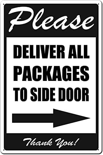 Please Deliver All Packages to Side Door Right Arrow Thank You Signs ...