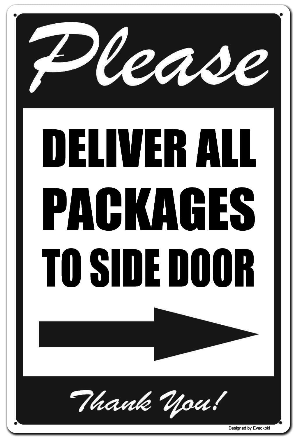 Please Deliver All Packages to Side Door Right Arrow Thank You Signs ...