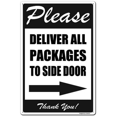 Please Deliver All Packages to Garage Door Right Arrow Thank You Signs ...