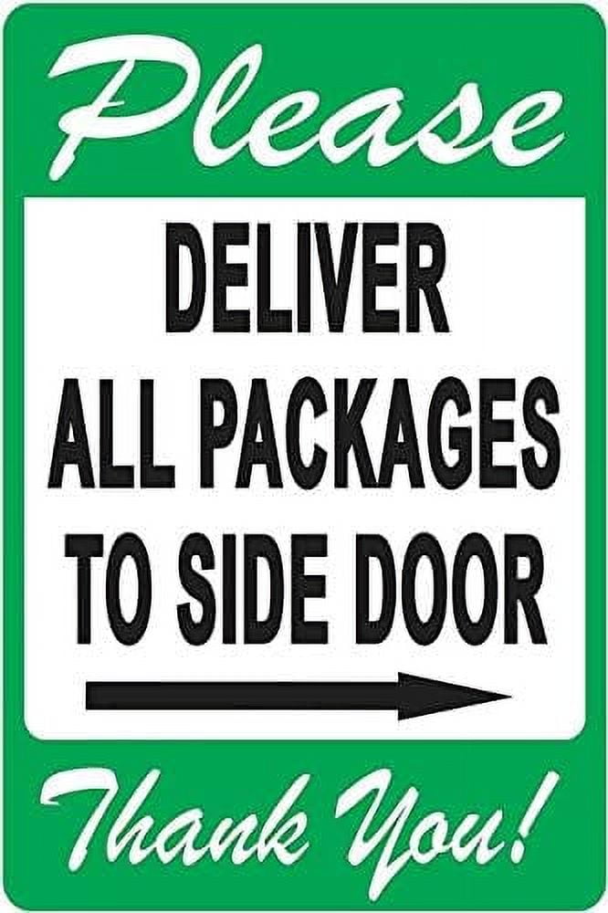 Please Deliver All Packages to Side Door Sign Right Arrow Sign 12"x8 ...