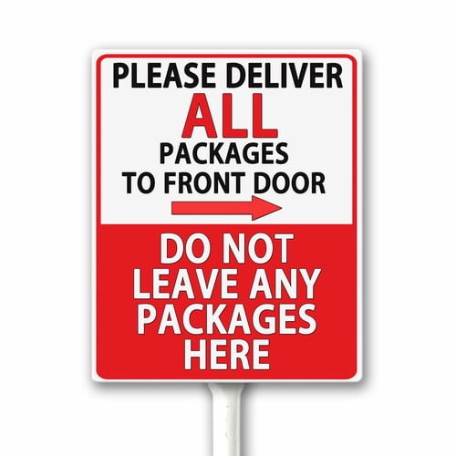 Please Deliver All Packages to Front Door Do Not Leave Packages Here ...