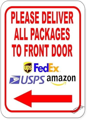 Please Deliver All Packages to Front Door Left Arrow Composite Sign ...