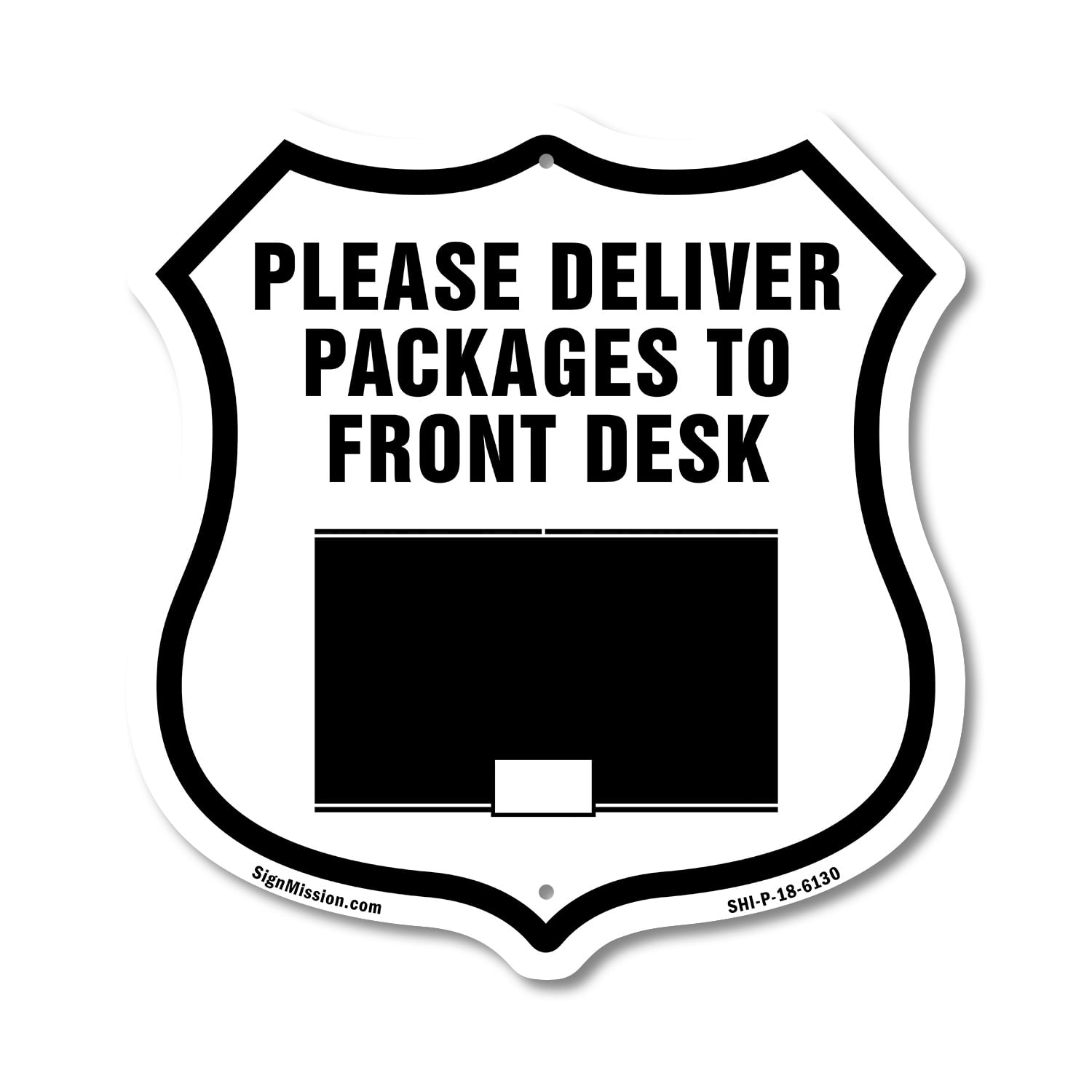 Please Deliver Packages To Front Desk 18 inch X 18 inch Shield Shaped ...