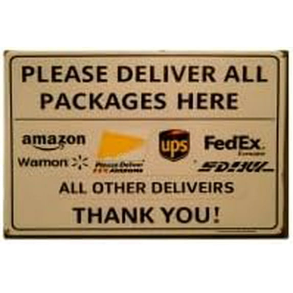 Please Delivery All Packages Here All Other Deliveirs Sign Composite ...