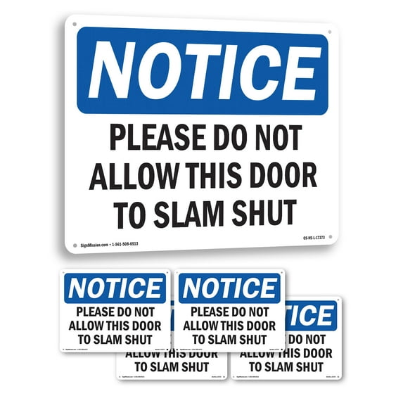 Please Do Not Allow This Door To Slam Shut OSHA Notice Rigid Plastic ...