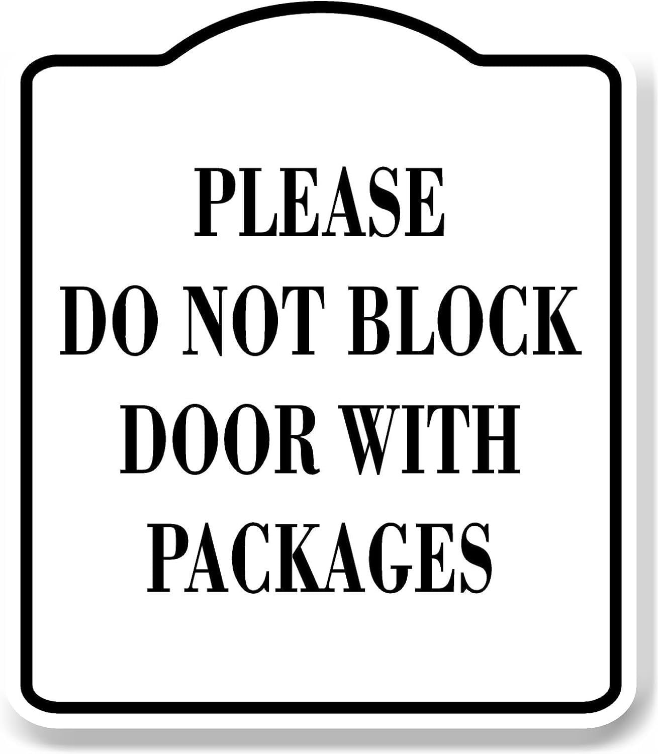 Please Do Not Block Door With Packages WB Aluminum Composite Sign 15 ...