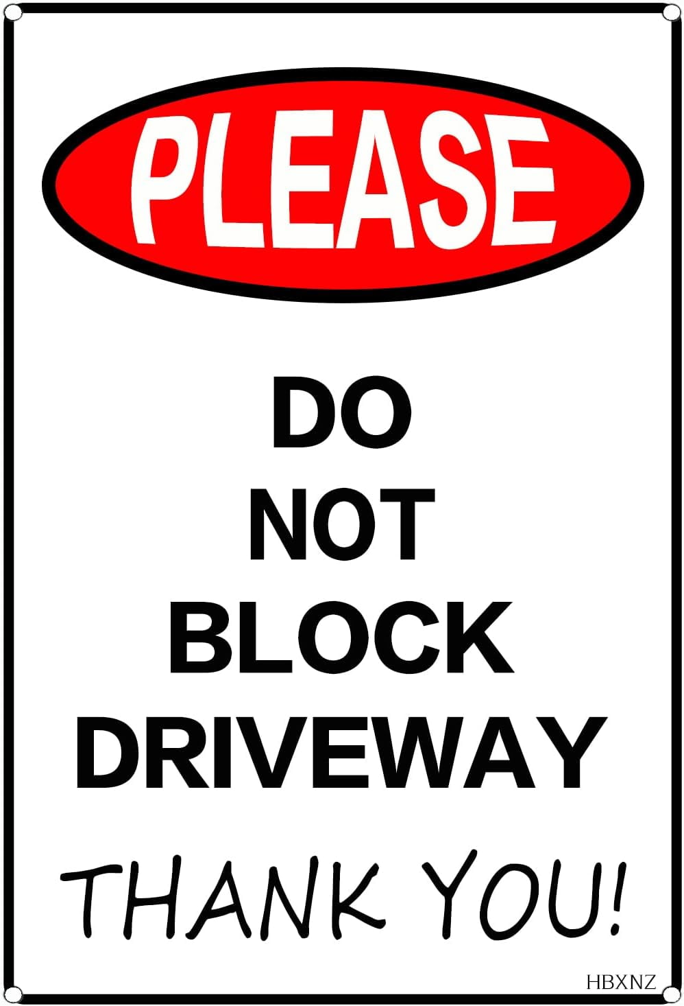 Please Do Not Block Driveway Thank You Warning Metal Sign No Parking ...