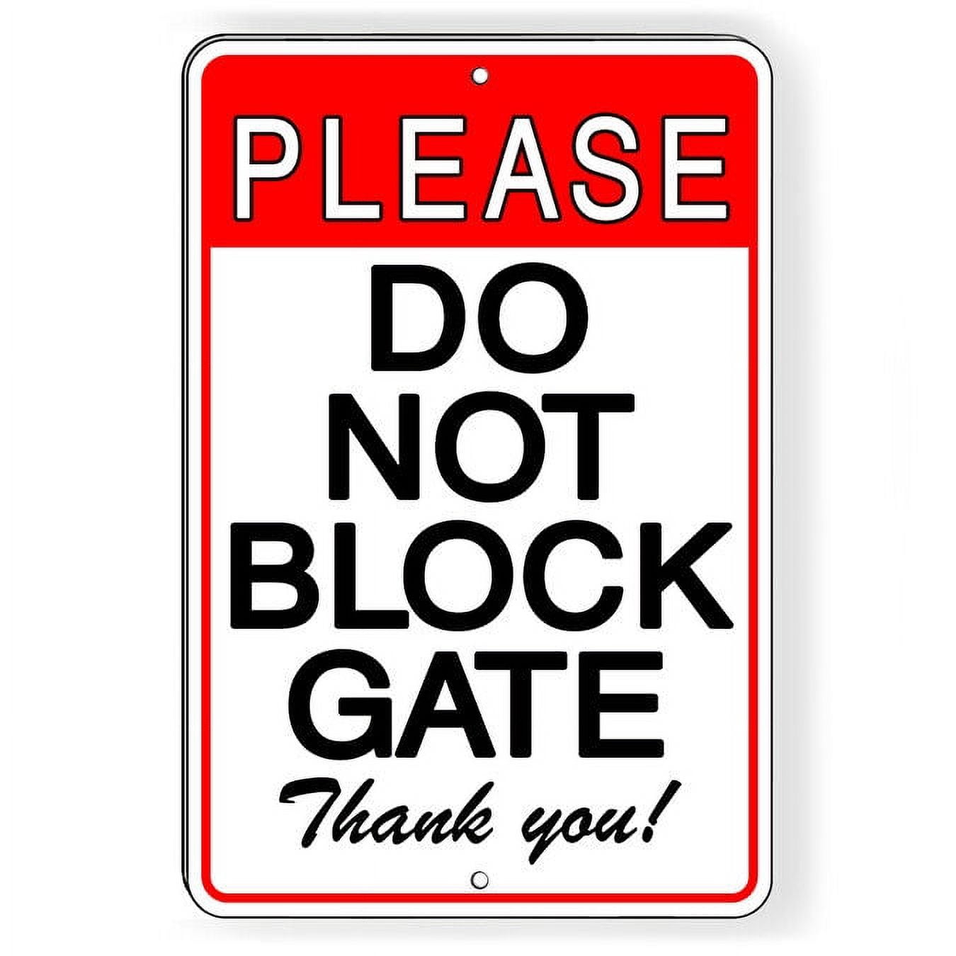 Please Do Not Block Gate Metal Sign warning driveway Size: 8 x 12 Inch ...