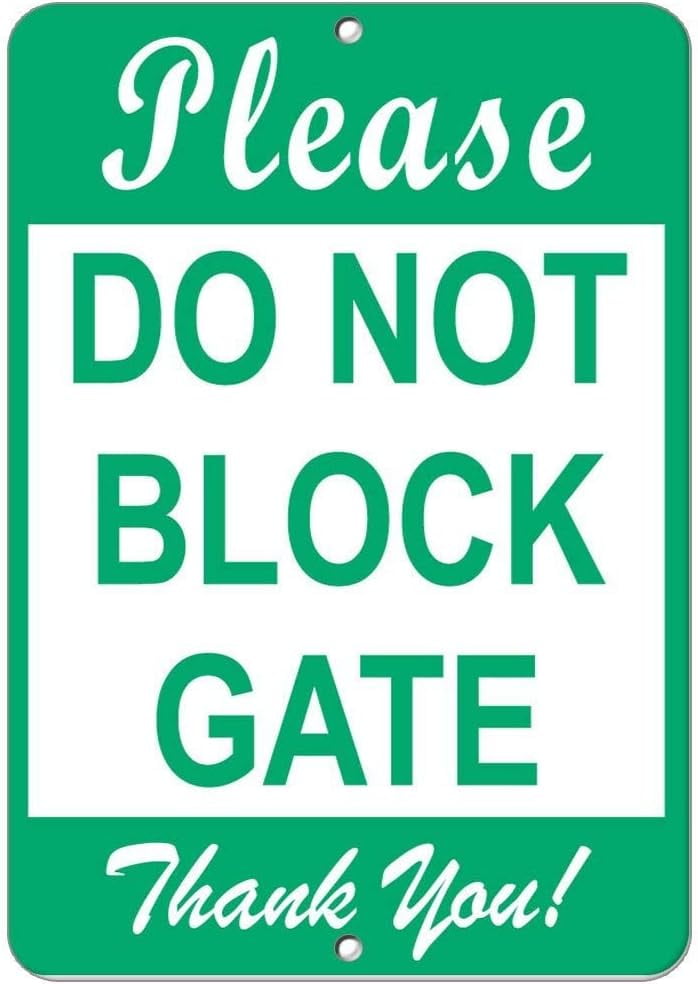 Please Do Not Block Gate Thank You! Parking Sign Aluminum Metal Sign ...