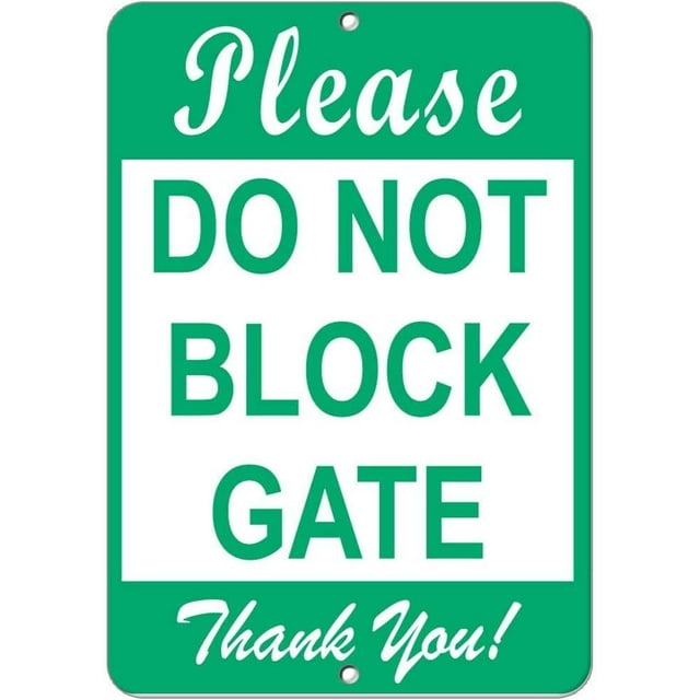 Please Do Not Block Gate Thank You! Parking Sign Aluminum Metal Sign ...