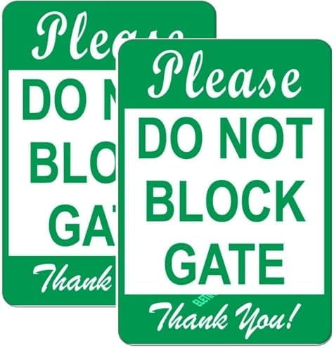 Please Do Not Block Gate Thank You! Parking Sign Metal Sign 12" x 8" (2 ...