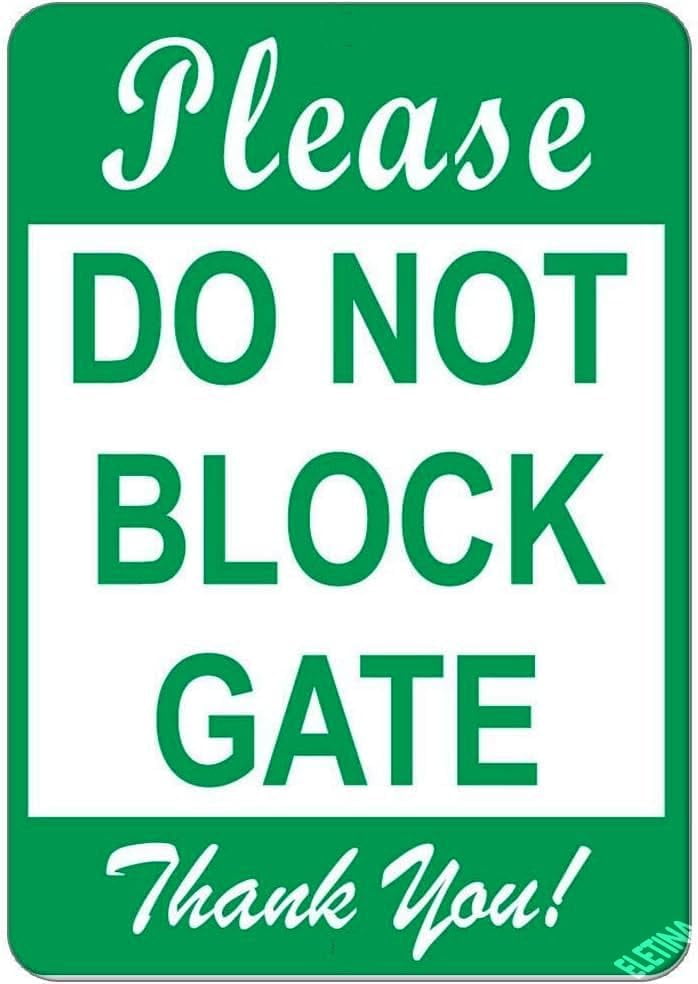 Please Do Not Block Gate Thank You! Parking Sign Metal Sign 8 X 12 ...