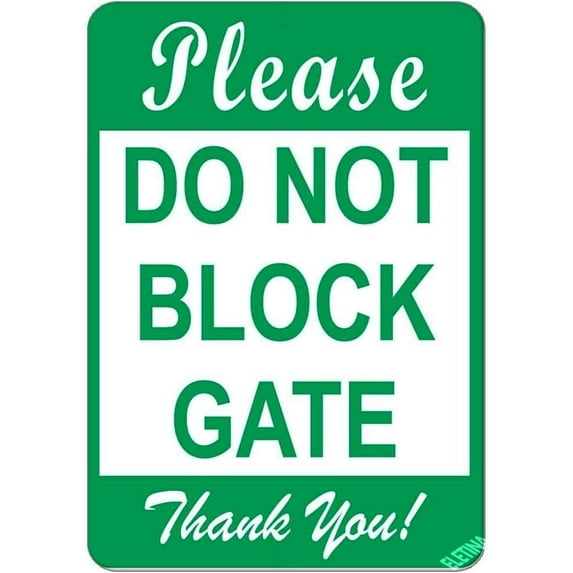 Please Do Not Block Gate Thank You! Parking Sign Metal Sign 8 X 12 ...