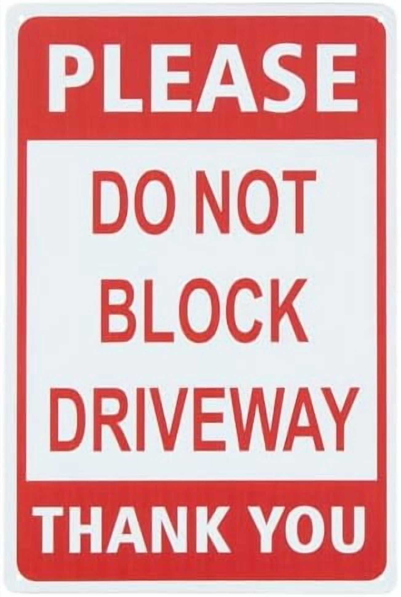 Please Do Not Block The Driveway Thank You No Parking Sign Free Metal ...