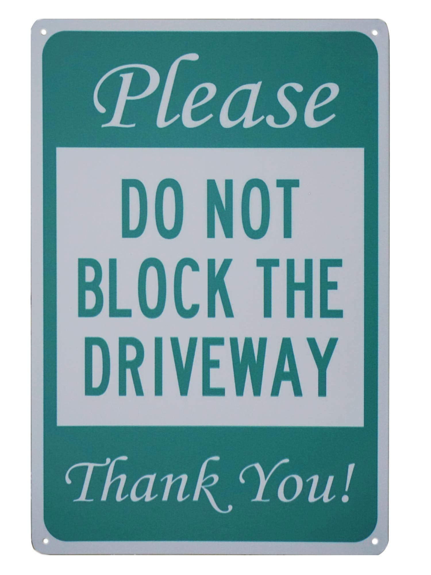 Please Do Not Block The Driveway Thank You Parking Sign Metal Signpost ...