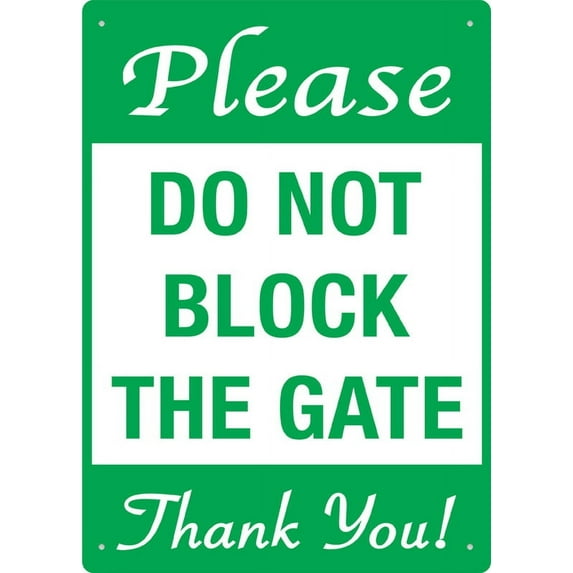 Please Do Not Block The Gate Sign 12X8 Inch Tin Sign Great For Garden ...