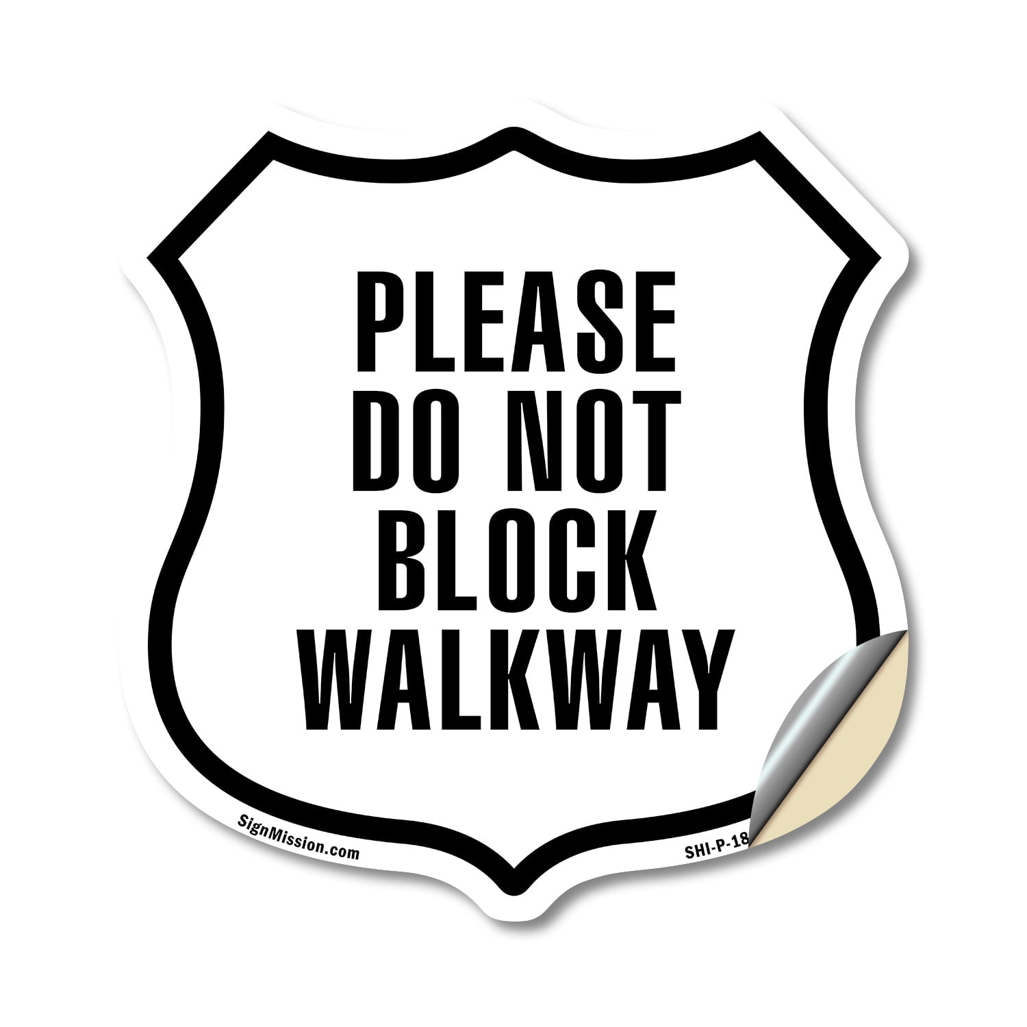 Please Do Not Block Walkway 12 inch X 12 inch Shield Shaped Heavy Duty ...