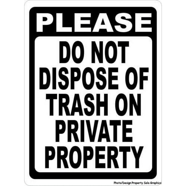 Please Do Not Dispose of Trash on Private Property Sign - Walmart.com