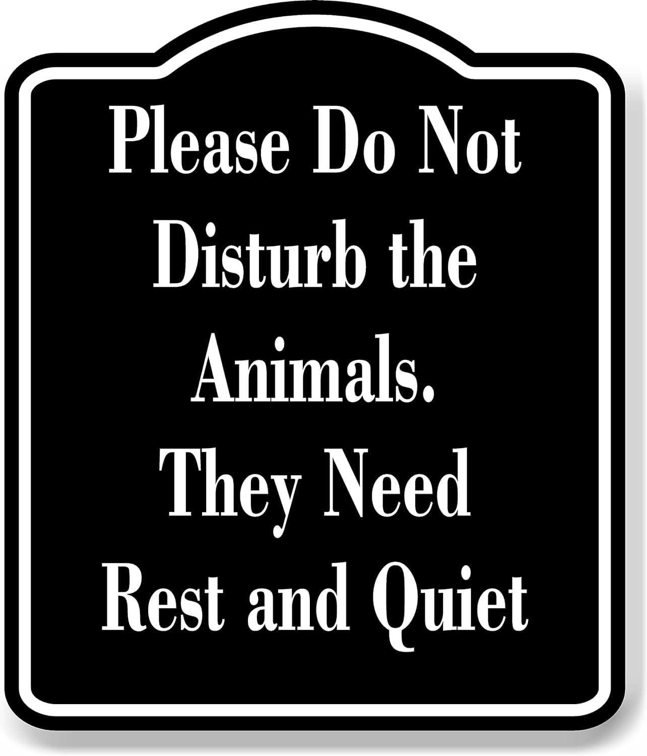 Please Do Not Disturb the Animals. rest quiet zoo black Aluminum ...