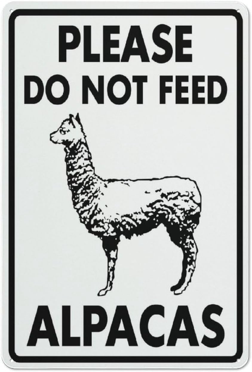 Please Do Not Feed Alpacas Sign Safe Sign, Signs Outdoor, 12 X 8 In ...