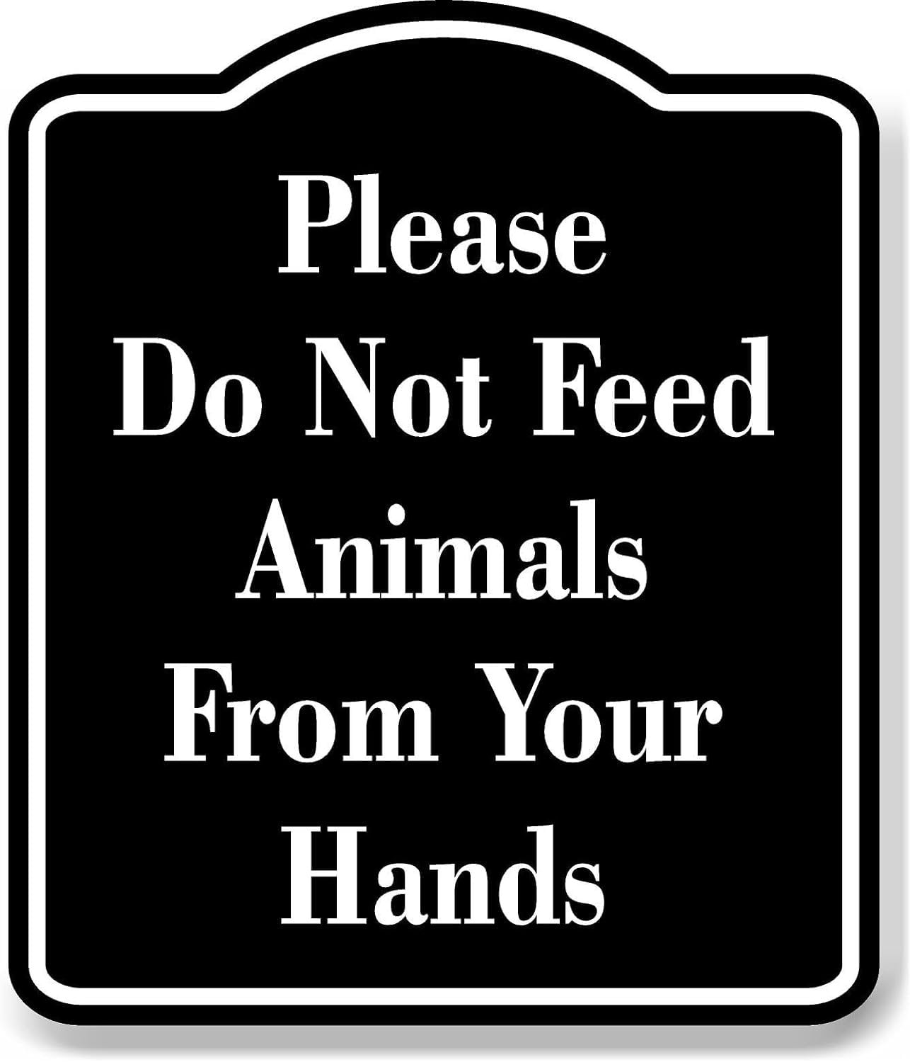Please Do Not Feed Animals From Your Hands BLACK Aluminum Composite ...