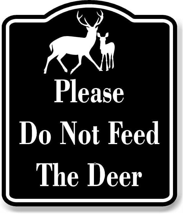 Please Do Not Feed The Deer BLACK Aluminum Composite Sign, 20"x24 ...
