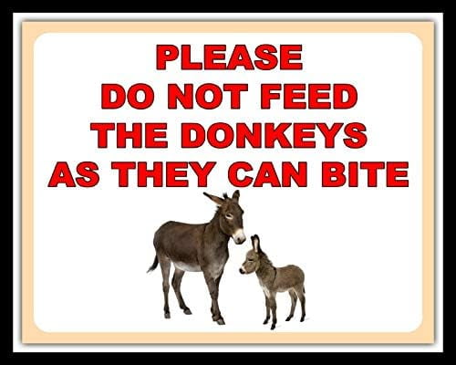Please Do Not Feed The Donkeys as They Can Bite Metal Plaque Tin Gate ...