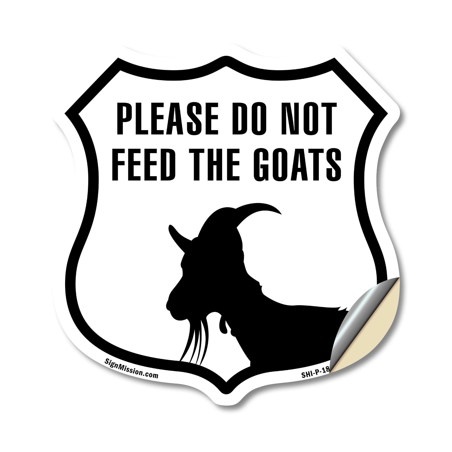 Please Do Not Feed The Goats 12 inch X 12 inch Shield Shaped Heavy Duty ...