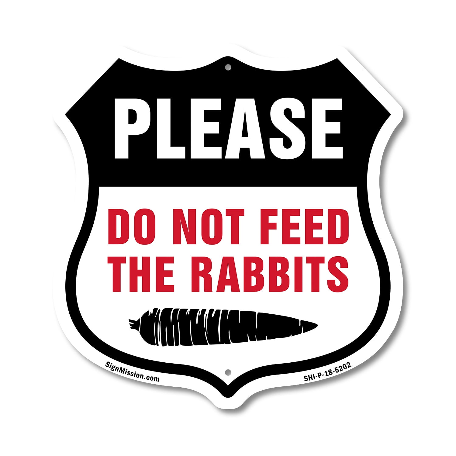 Please Do Not Feed The Rabbits 6 inch X 6 inch Shield Shaped Commercial ...