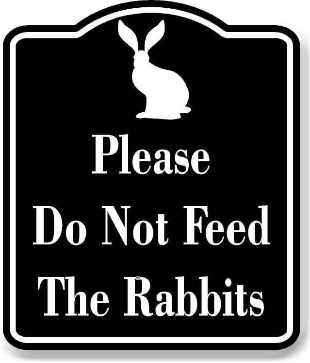 Please Do Not Feed The Rabbits BLACK Aluminum Composite Sign, 20"x24 ...