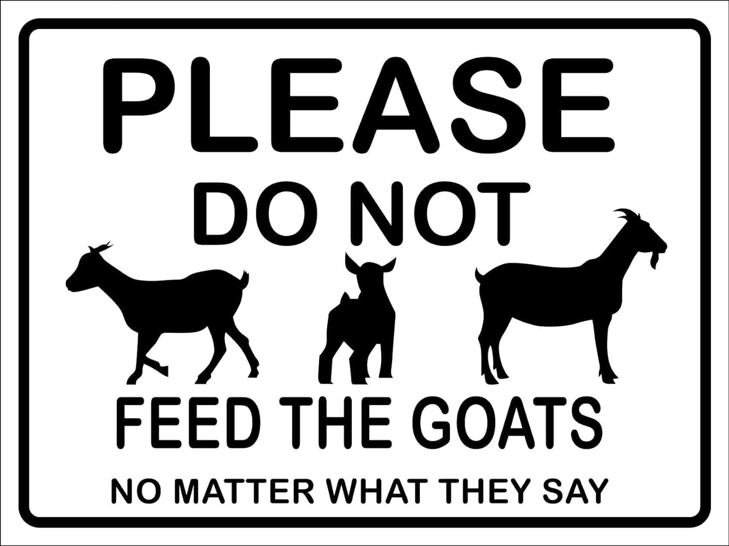 Please Do Not Feed the Goats Sign Metal Tin Sign12x16 Inches Caution ...
