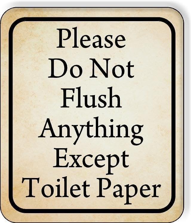 Please Do Not Flush Anything Except Toilet Paper CLASSIC Aluminum ...