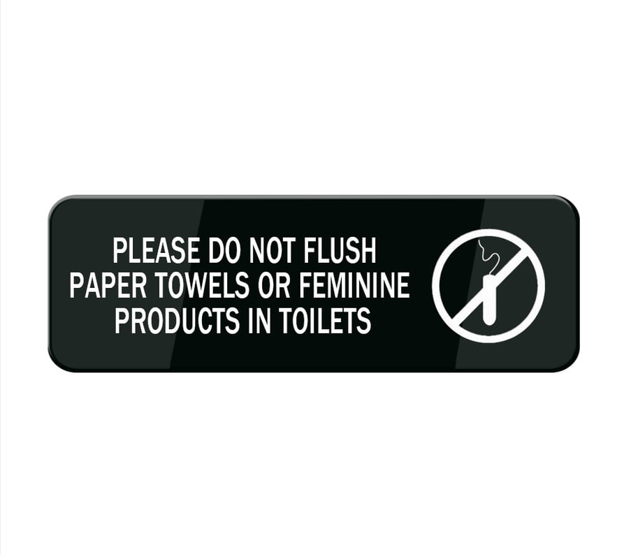 Please Do Not Flush Paper Towels Or Feminine Products In Toilets Sign ...