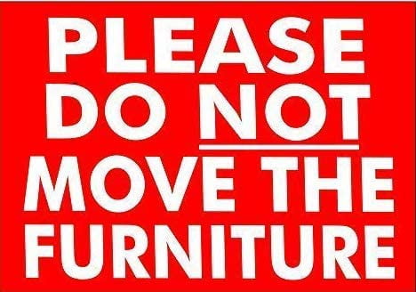 Please Do Not Move The Furniture Metal Tin Sign 8x12 Inch - Walmart.com