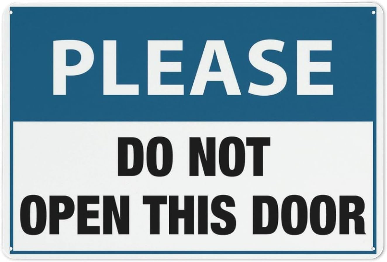 Please Do Not Open This Door Sign 12 X 8 Inches Reflective Aluminum ...