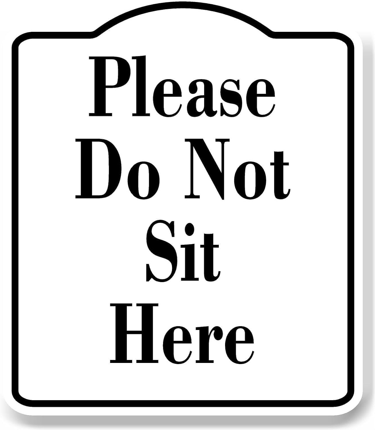 Please Do Not Sit Here WB Aluminum Composite Sign 8.5''x10'' - Walmart.com