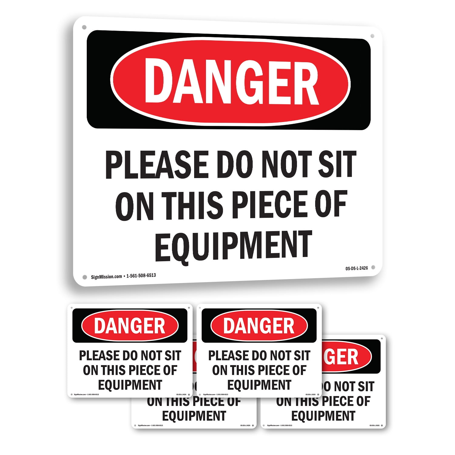 Please Do Not Sit On This Piece Of Equipment OSHA Danger Aluminum Sign ...