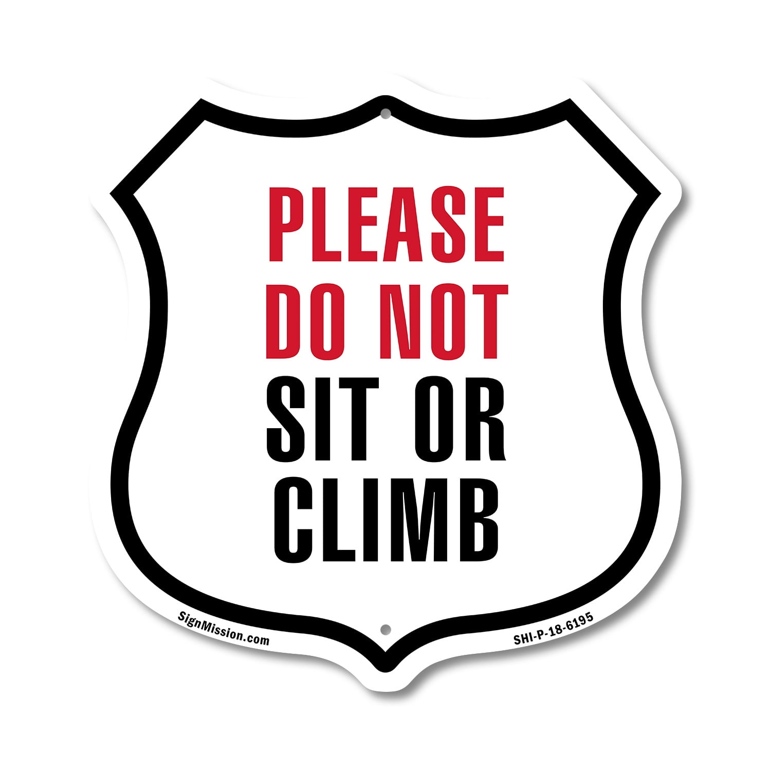 Please Do Not Sit Or Climb (2 Pack) 18 inch X 18 inch Shield Shaped ...
