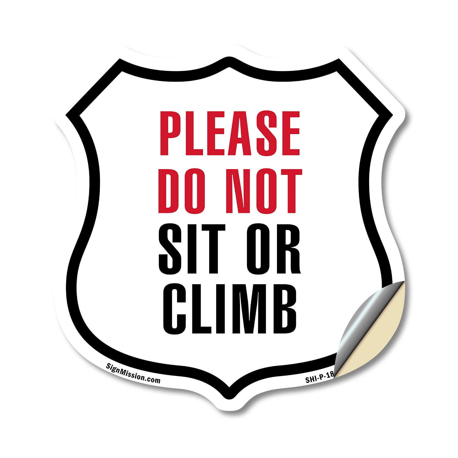 Please Do Not Sit Or Climb (2 Pack) 18 inch X 18 inch Shield Shaped ...