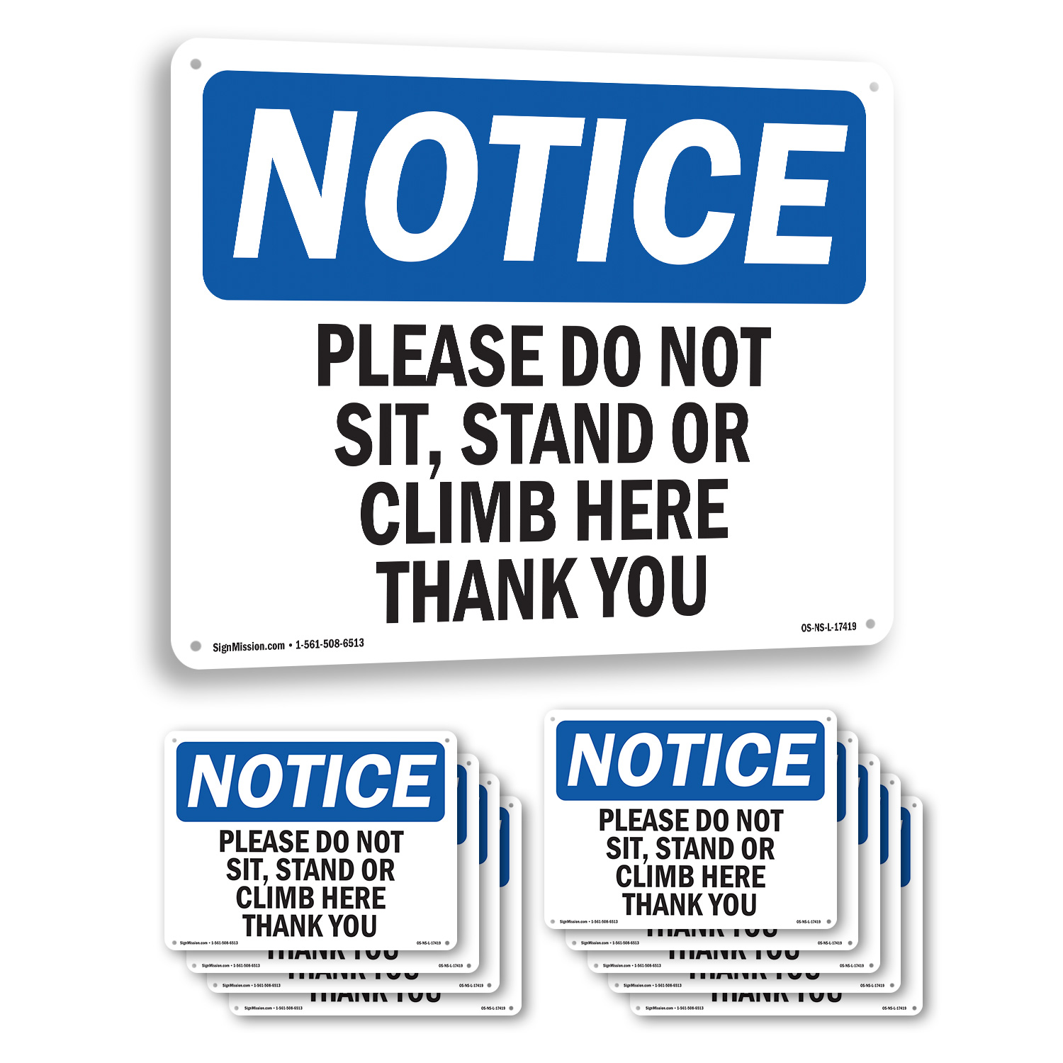 Please Do Not Sit Stand Or Climb Here Thank You OSHA Notice Rigid ...