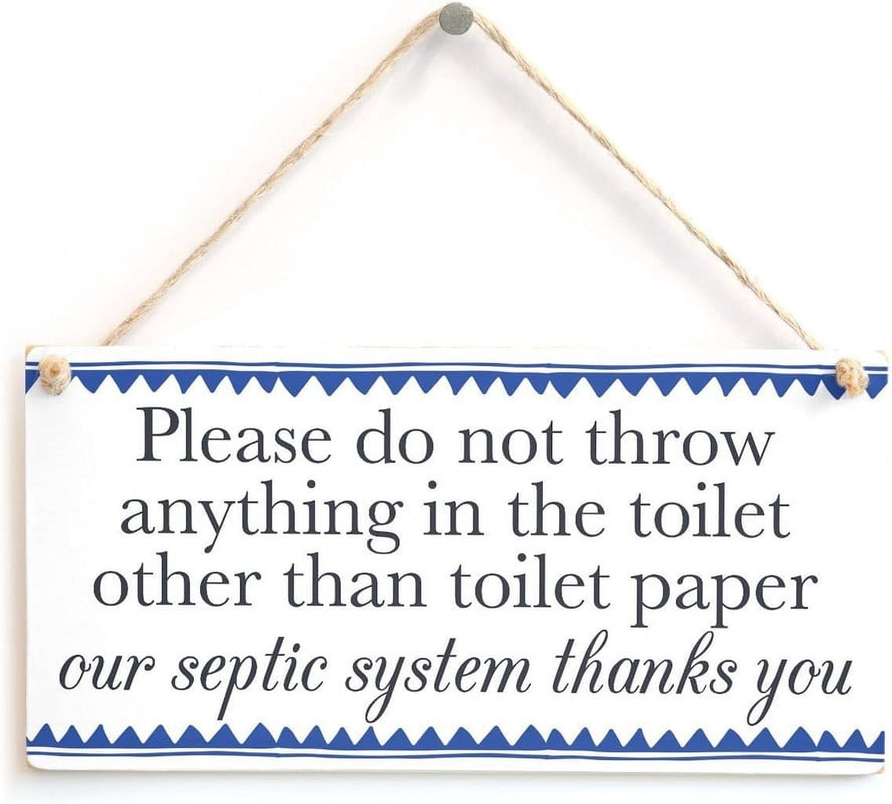 Please Do Not Throw Anything In The Toilet Other Than Toilet Paper Blue ...