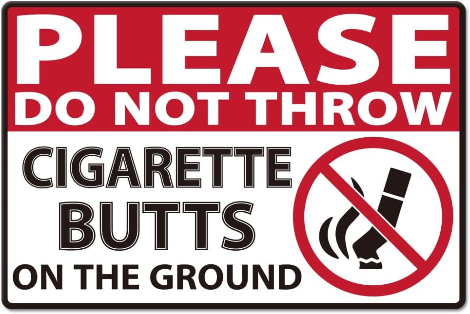 "Please Do Not Throw Cigarette Butts On The Ground" Tin Sign Warning ...