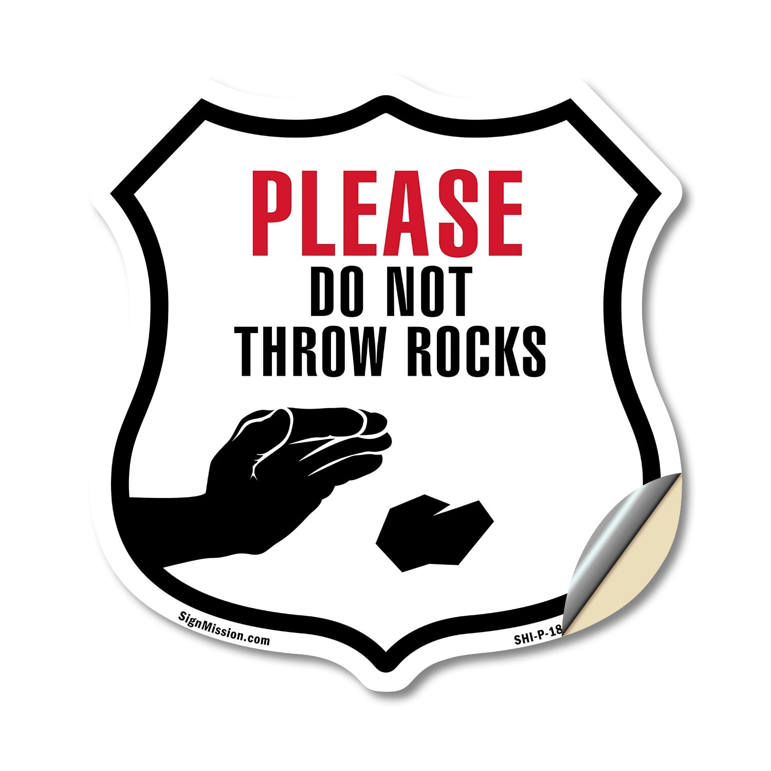 Please Do Not Throw Rocks 12 inch X 12 inch Shield Shaped Heavy Duty 3. ...