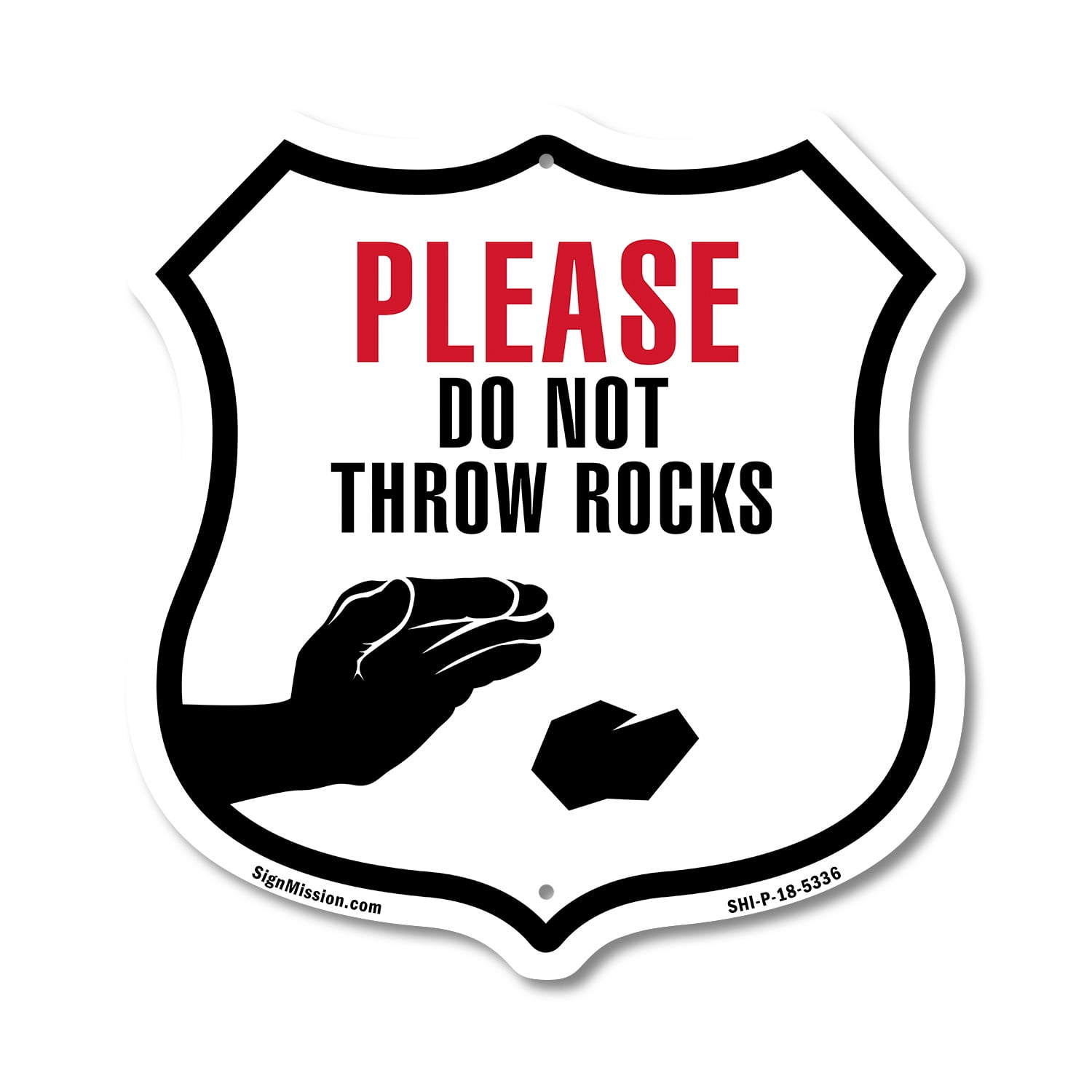 Please Do Not Throw Rocks 18 inch X 18 inch Shield Shaped Commercial ...