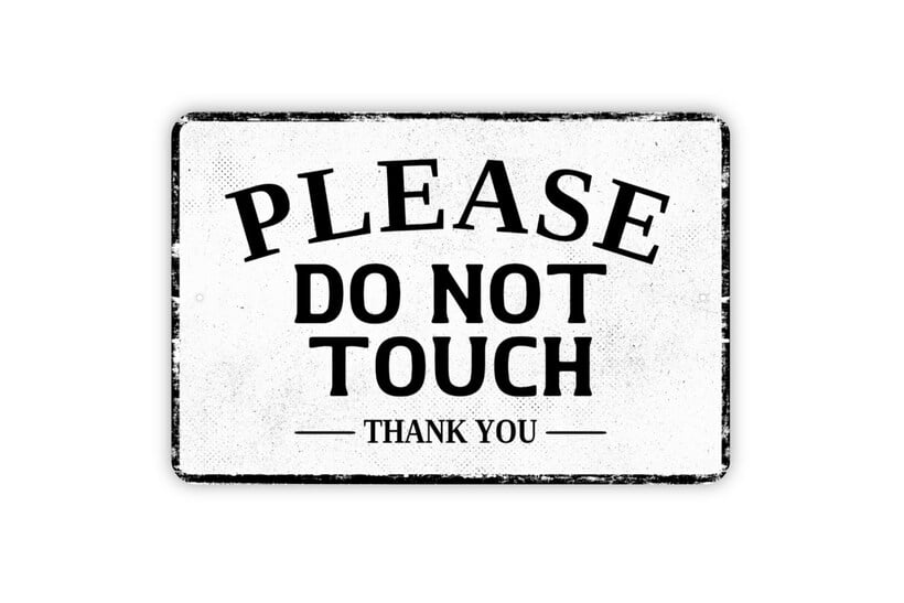 Please Do Not Touch Thank You Sign Metal Sign Wall Art Distressed ...