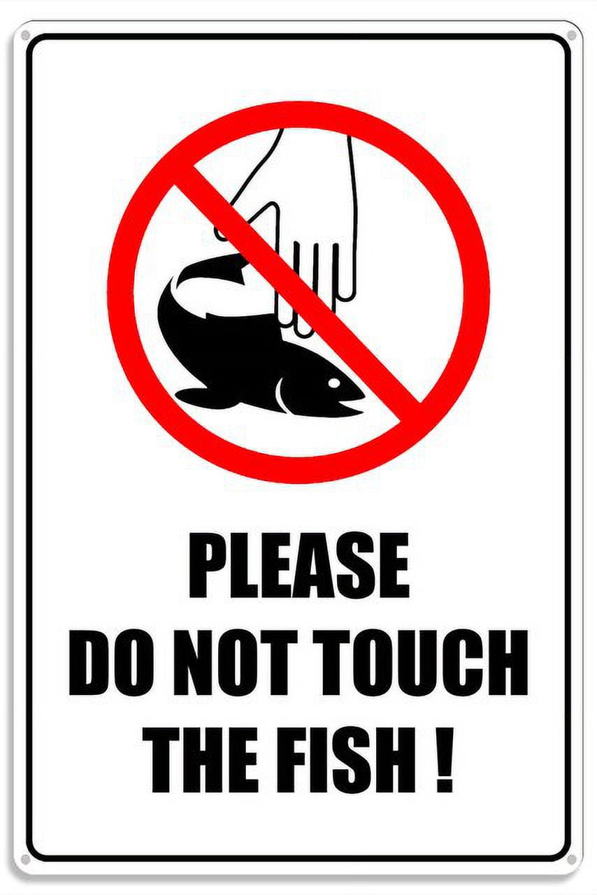 Please Do Not Touch The Fish Metal Sign With Symbol Aluminum Uv Printed ...